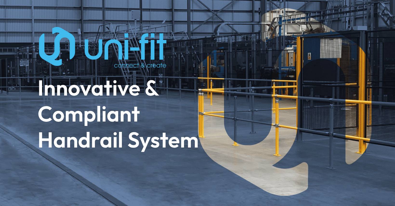 Uni-Fit's Guide to Handrails & Guardrails Under AS1657 & AS1428 - Uni-Fit